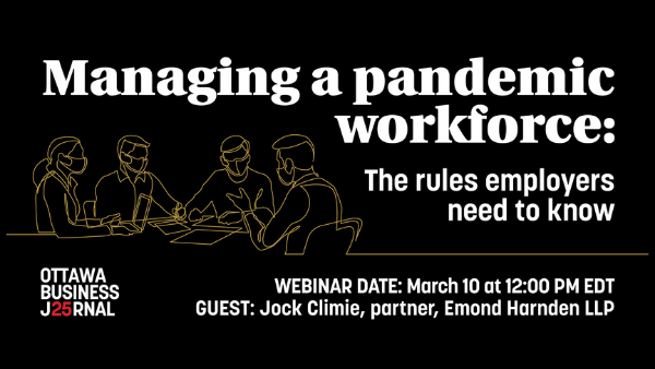 Managing a pandemic workforce: The rules employers need to know