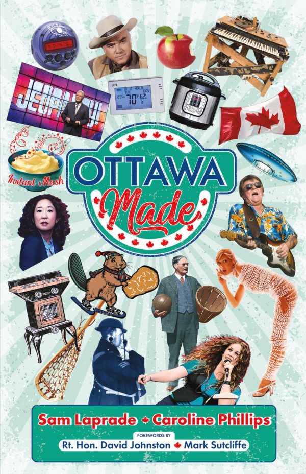 ‘Ottawa Made,’ new book from Sam Laprade and Caroline Phillips, comes ...
